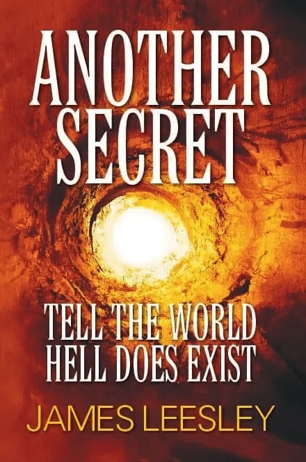 "Another Secret Part One: Tell the World Hell Does Exist"